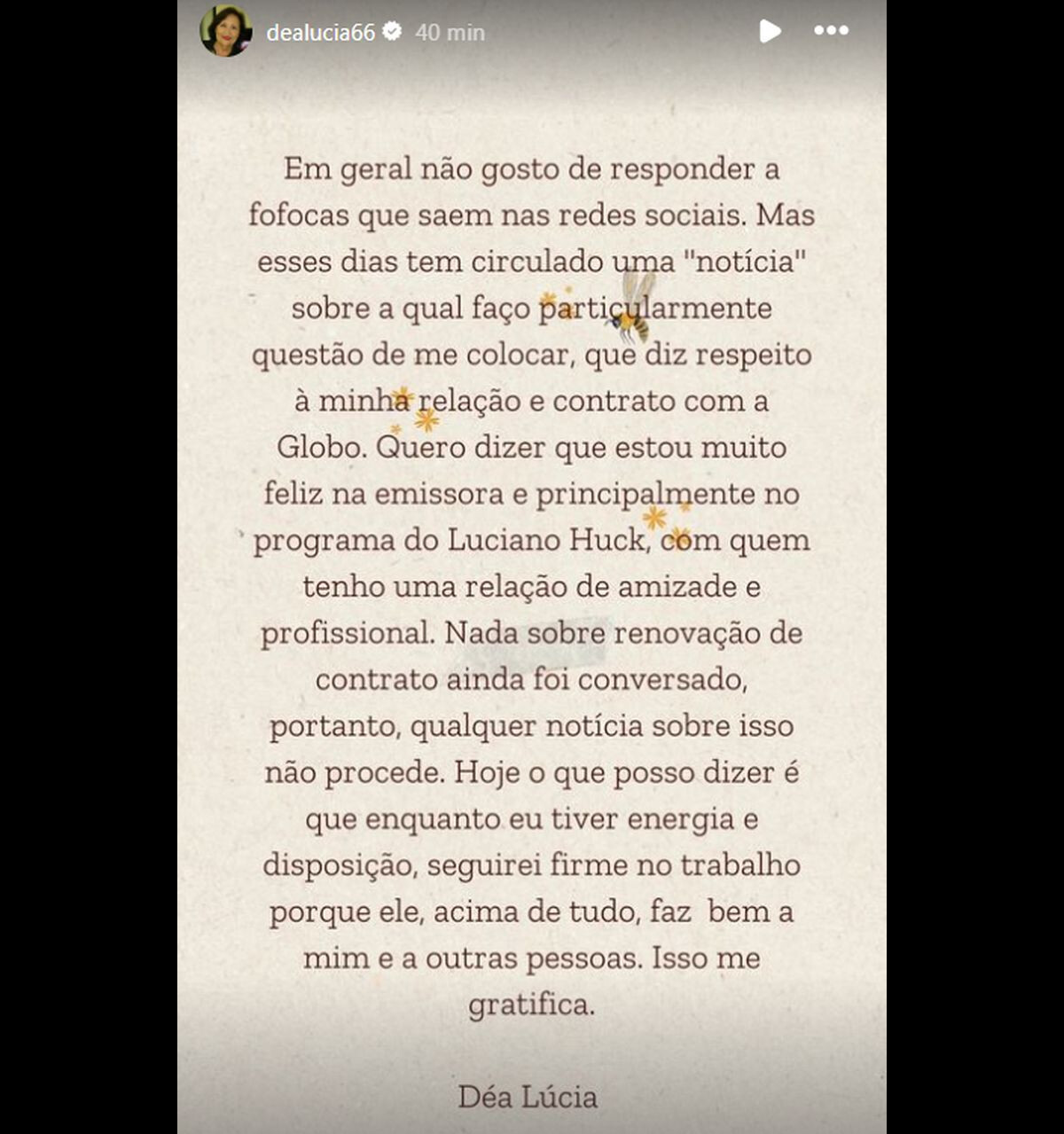 Foto: Pelo Instagram, Dona Déa Lúcia negou que estaria prestes a deixar ...